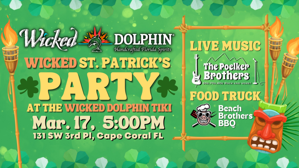 Wicked St. Patrick's Party at the Wicked Dolphin Tiki! - Wicked Dolphin Rum